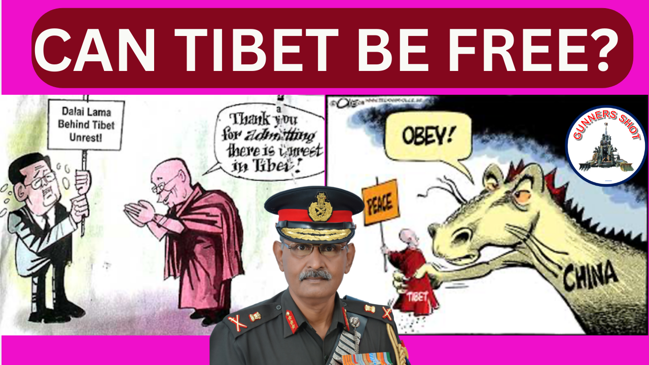CAN TIBET BE FREE? – Gunners Shot