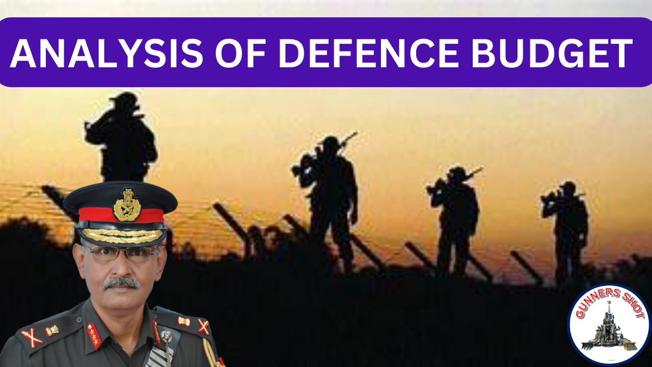 ANALYSIS OF THE DEFENCE BUDGET – Gunners Shot